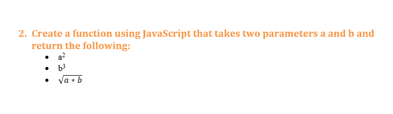 Solved 2. Create a function using JavaScript that takes two | Chegg.com