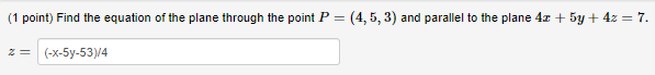 Solved (1 point) Find the equation of the plane through the | Chegg.com