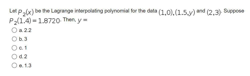 Solved Let P2x Be The Lagrange Interpolating Polynomial 0730
