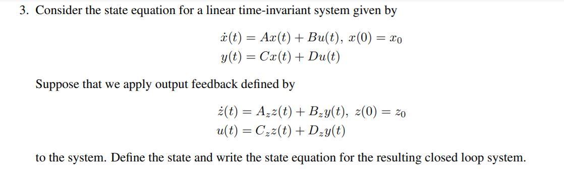 Solved 3. Consider the state equation for a linear | Chegg.com
