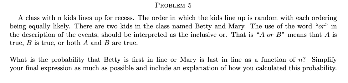 Solved \section*{Problem 5} A class with n kids lines up for | Chegg.com