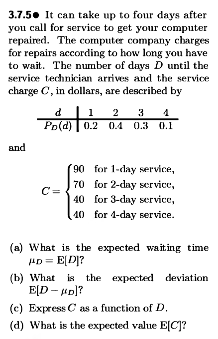 Solved 3.7.5 It can take up to four days after you call for | Chegg.com