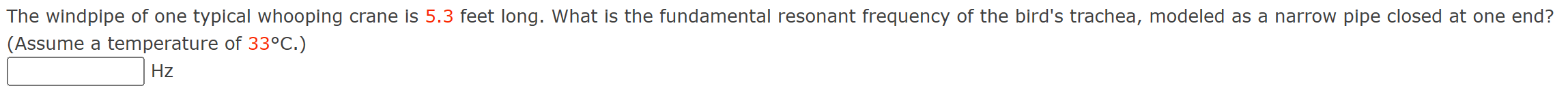 Solved The windpipe of one typical whooping crane is 5.3 | Chegg.com