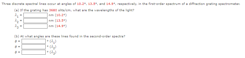 Solved Three Discrete Spectral Lines Occur At Angles Of