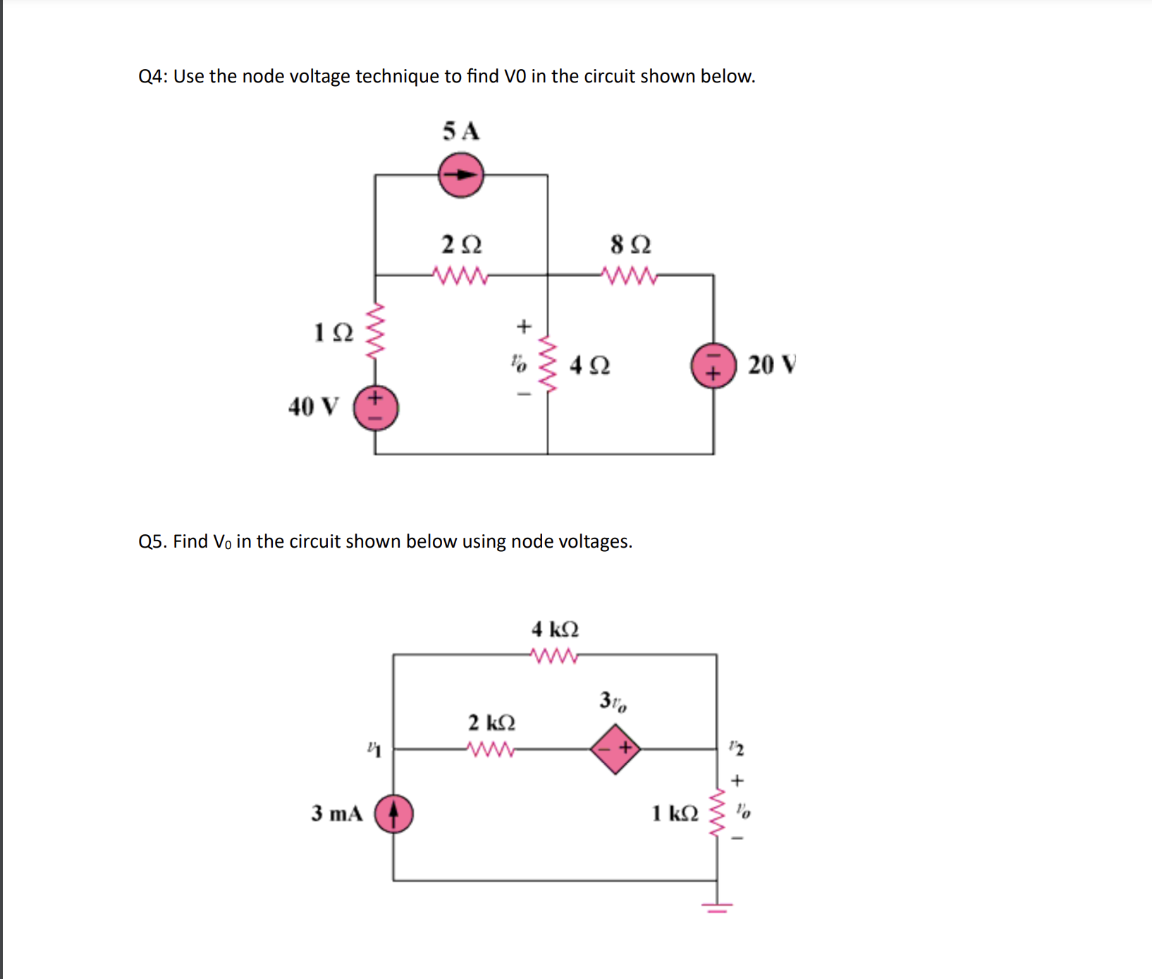 Solved Q4: Use the node voltage technique to find V0 in the | Chegg.com