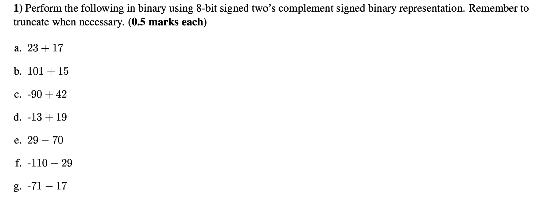 Solved 1 Perform The Following In Binary Using 8 Bit Signed 