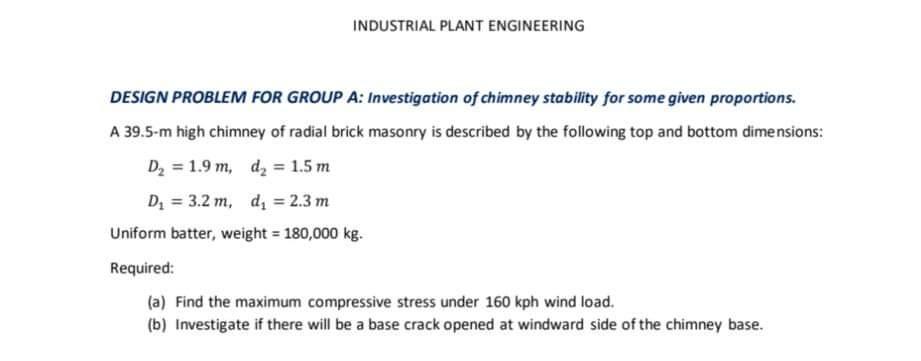 Solved INDUSTRIAL PLANT ENGINEERING DESIGN PROBLEM FOR GROUP | Chegg.com