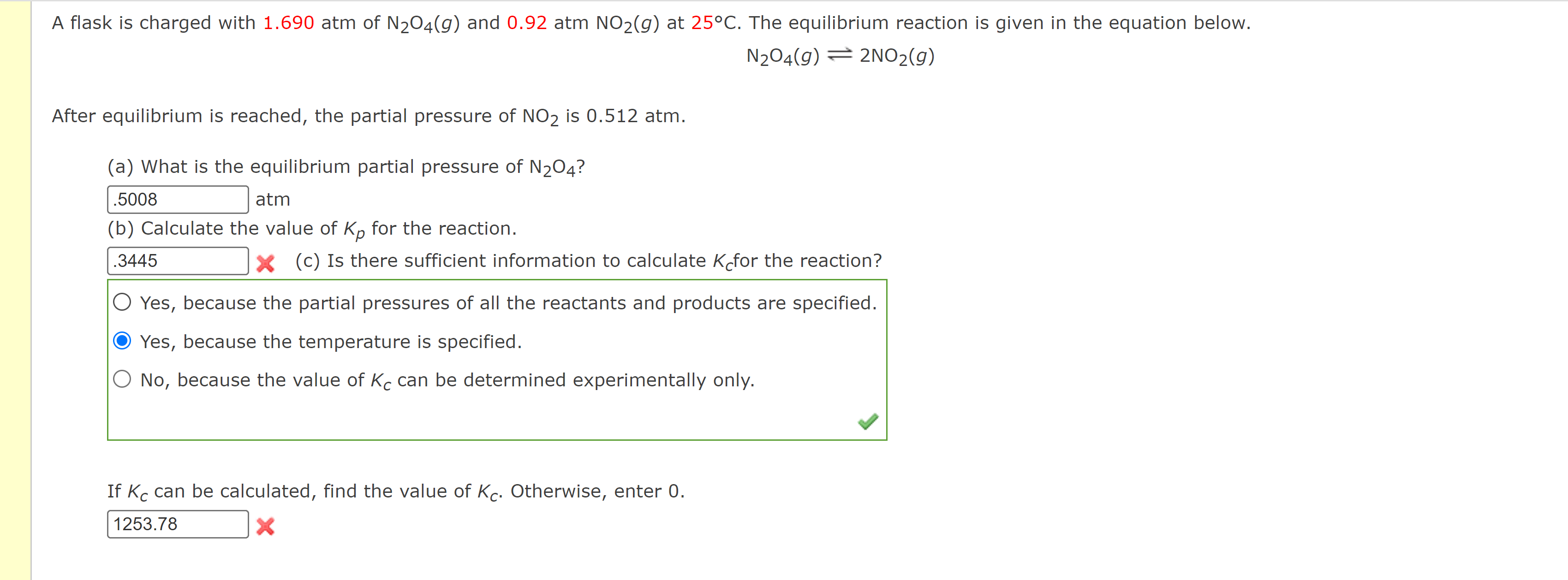 Solved N2O4(g)⇌2NO2(g) equilibrium is reached, the partial | Chegg.com