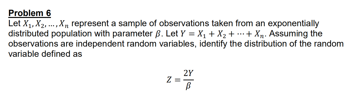 Solved Problem 6 Let X1, X2, ...,Xn represent a sample of | Chegg.com