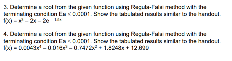 Solved 3. Determine a root from the given function using | Chegg.com