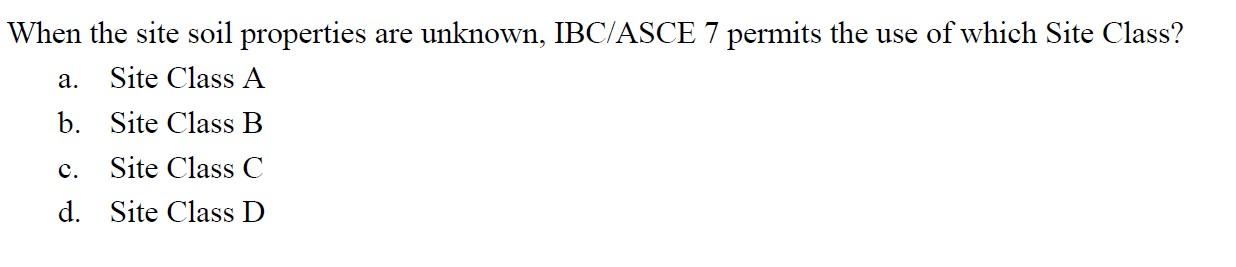 Solved a. When the site soil properties are unknown, | Chegg.com