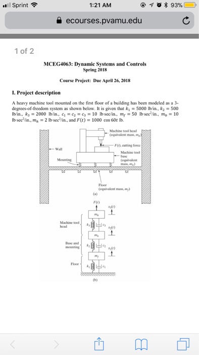 Solved Find The Steady State Vibration Of The System Using