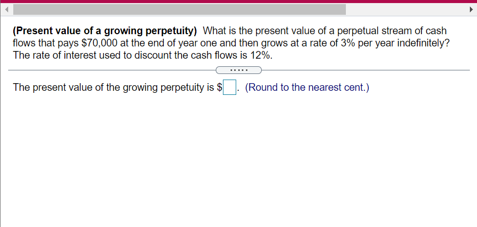 Solved (Present value of a growing perpetuity) What is the | Chegg.com