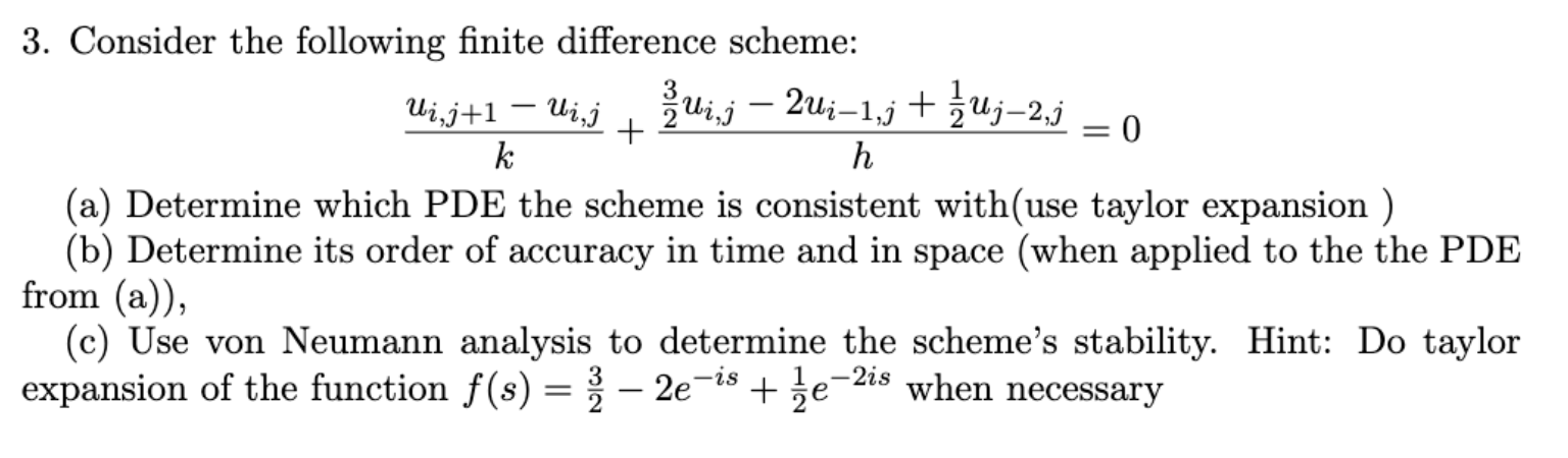 Solved + 3. Consider the following finite difference scheme: | Chegg.com
