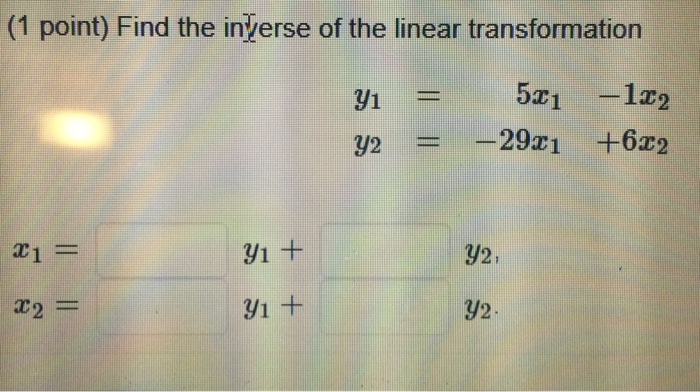 Solved Find the inverse of the linear transformation y_1 = | Chegg.com
