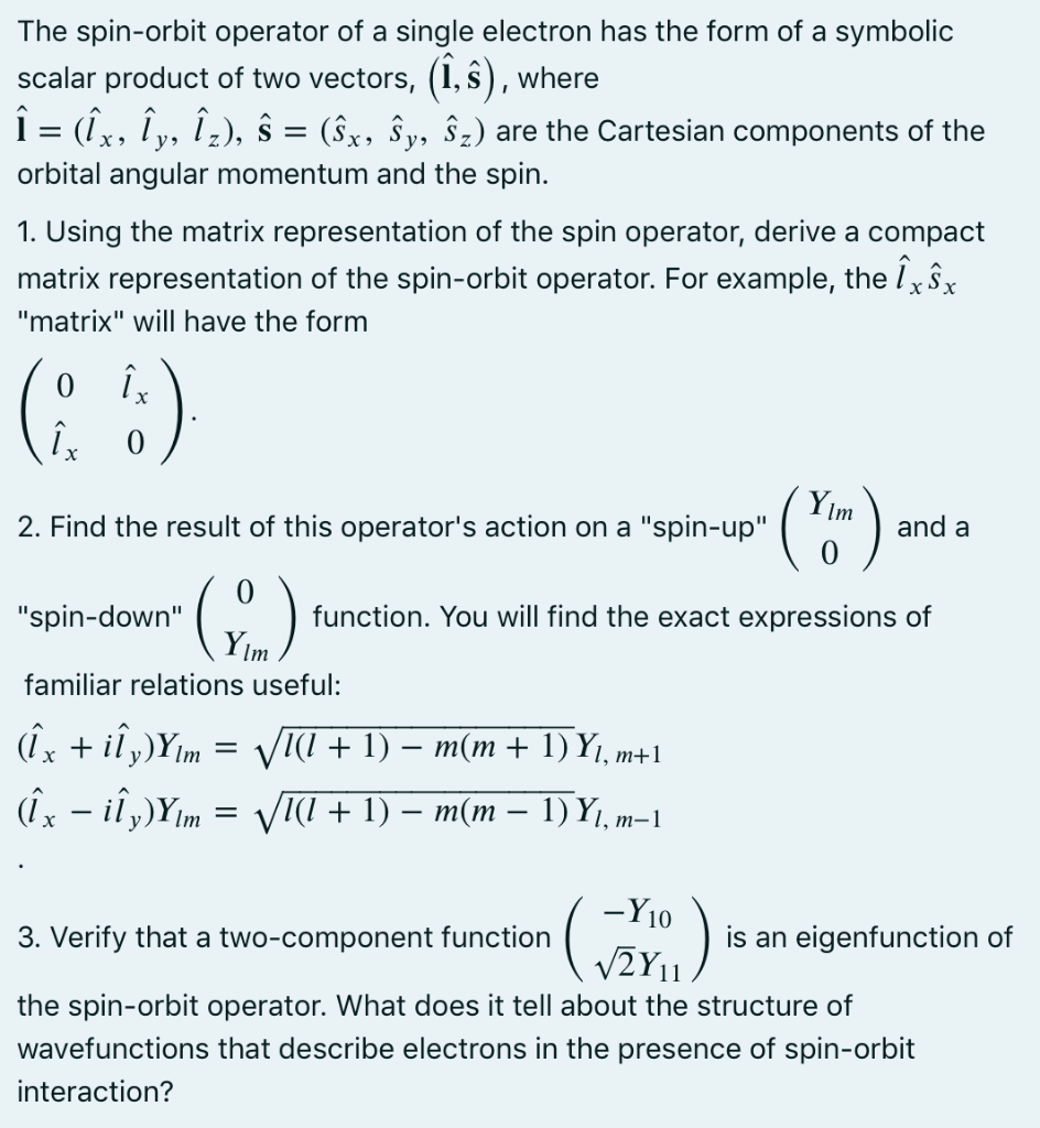 The spin-orbit operator of a single electron has the | Chegg.com