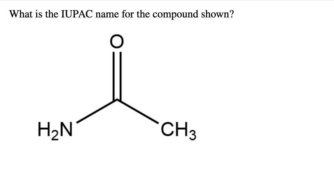 Solved What is the IUPAC name for the compound shown? H2N | Chegg.com