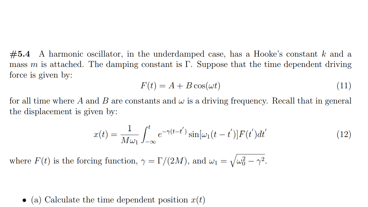 Solved \#5.4 A harmonic oscillator, in the underdamped case, | Chegg.com
