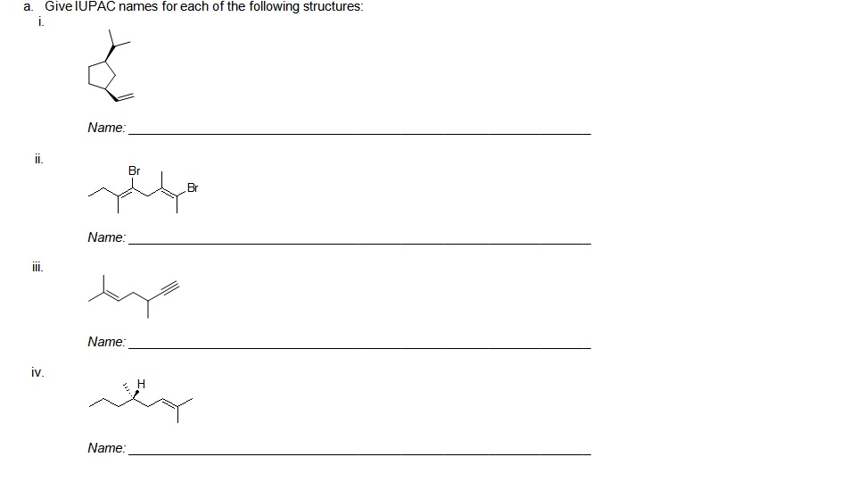 Solved a. Give IUPAC names for each of the following | Chegg.com