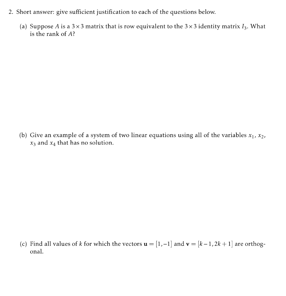 Solved 2. Short answer: give sufficient justification to | Chegg.com