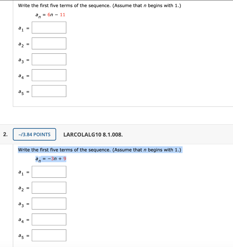 Solved Write the first five terms of the sequence. (Assume | Chegg.com
