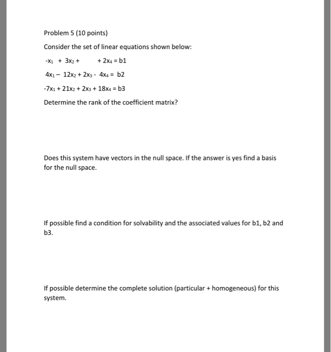 Solved Problem 5 (10 points) Consider the set of linear | Chegg.com
