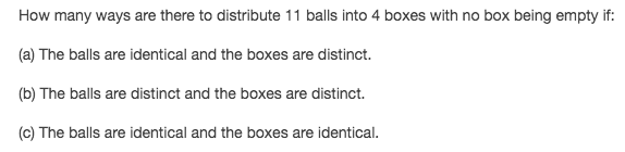 Solved How many ways are there to distribute 11 balls into 4 | Chegg.com