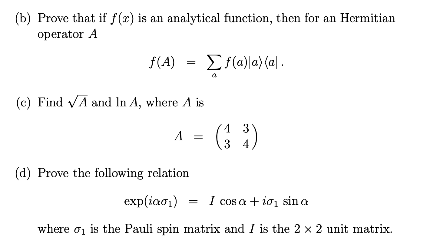 Solved 15 A Prove That If A Is An Hermitian Operator 