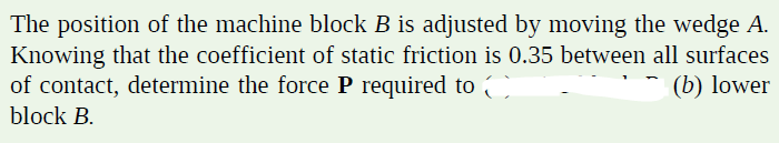 Solved Using the & N method, solve the example when block B | Chegg.com