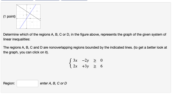 Solved (1 point) Determine which of the regions A, B, C or | Chegg.com