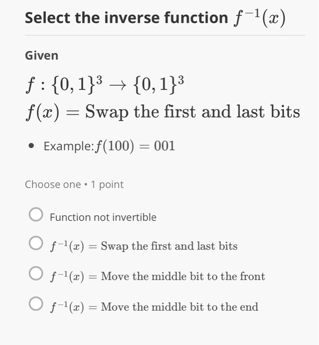Solved Select the inverse function f1(x) Given f 0, 1}3 f(x) | Chegg.com