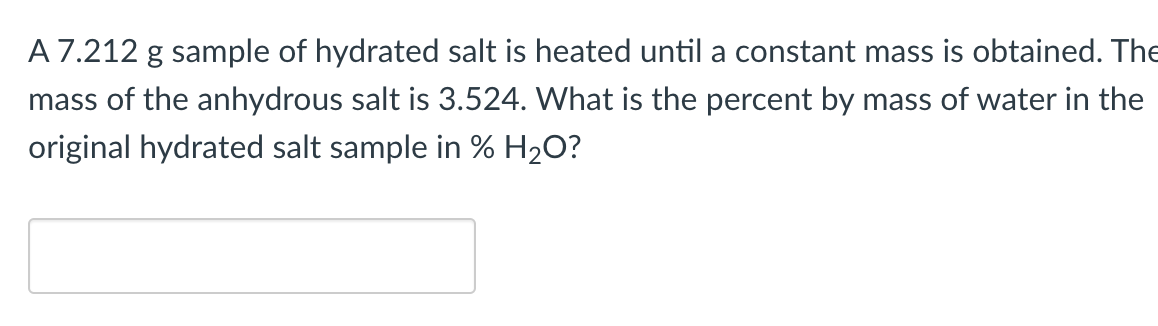 Solved A 7.212 g sample of hydrated salt is heated until a | Chegg.com