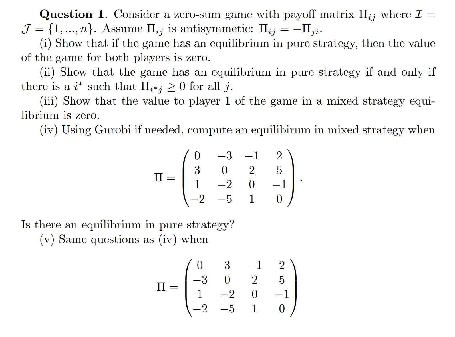 Solved Question 1. Consider a zero-sum game with payoff | Chegg.com