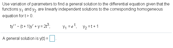 Solved Use variation of parameters to find a general | Chegg.com