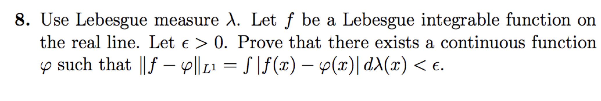 Solved 8. Use Lebesgue measure 1. Let f be a Lebesgue | Chegg.com