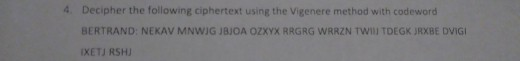 Solved 4. Decipher the following ciphertext using the | Chegg.com