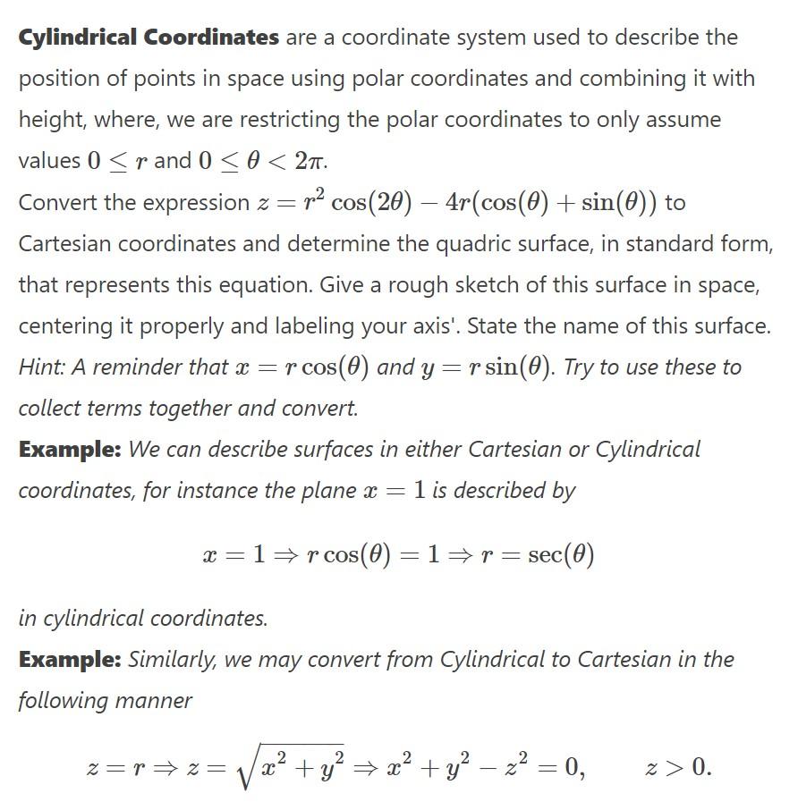 Solved Cylindrical Coordinates are a coordinate system used | Chegg.com
