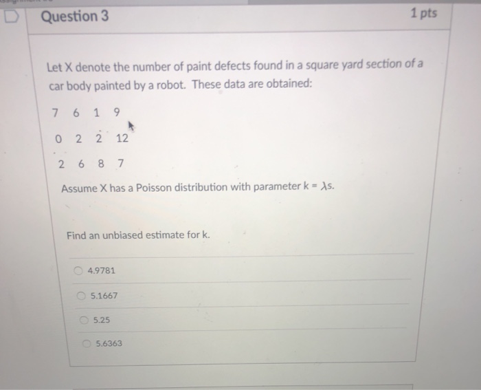 Solved Question3 1 pts Let X denote the number of paint | Chegg.com Solved Question3 1 pts Let X denote the number of paint | Chegg.com