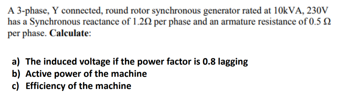 Solved A 3-phase, Y connected, round rotor synchronous | Chegg.com