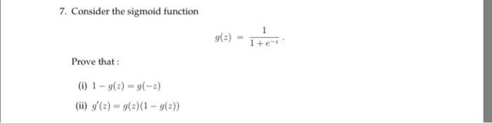 Solved Consider the sigmoid function g (z) = 1/1 + e^-z. | Chegg.com