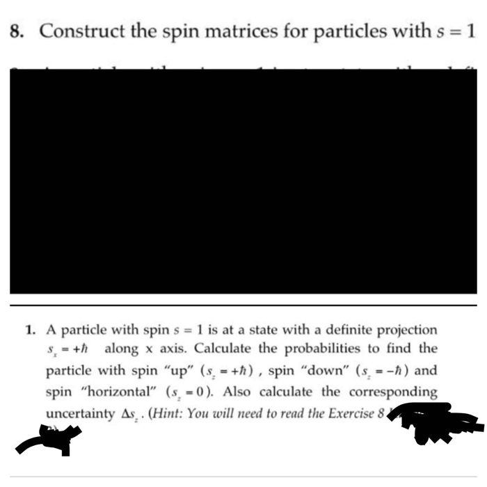 Solved 8. Construct the spin matrices for particles with s = | Chegg.com