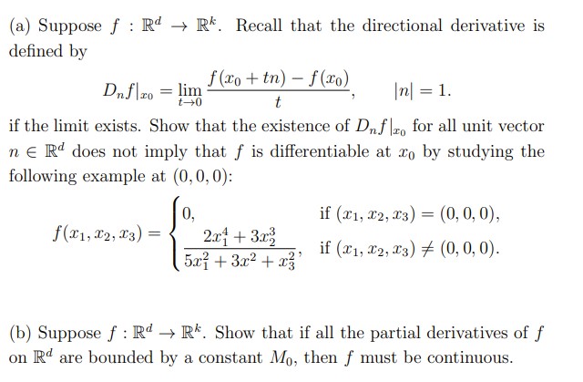Solved (b) ﻿Suppose f:Rd→Rk. ﻿Show that if all the partial | Chegg.com