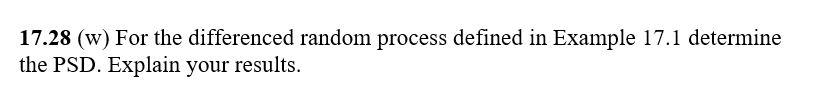 17.28 (w) For the differenced random process defined | Chegg.com