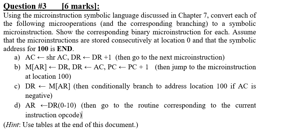 Solved Question #3 [6 marks]: Using the microinstruction | Chegg.com