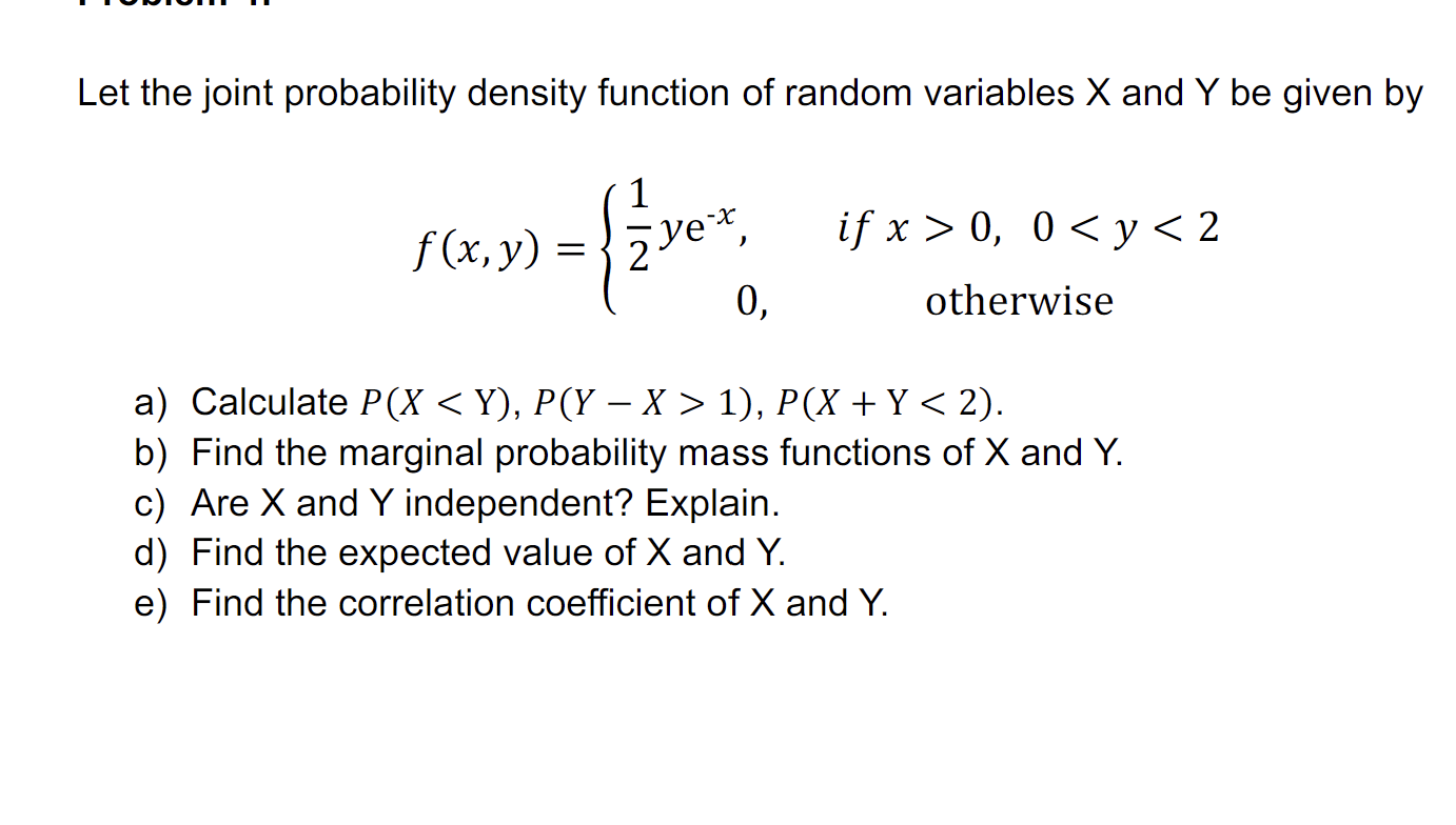 Solved Let the joint probability density function of random | Chegg.com