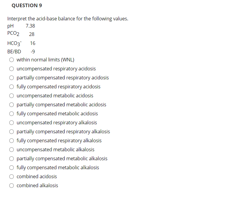 Solved QUESTION 9 16 Interpret the acid-base balance for the | Chegg.com
