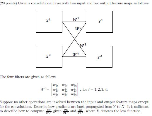 (20 points) Given a convolutional layer with two | Chegg.com