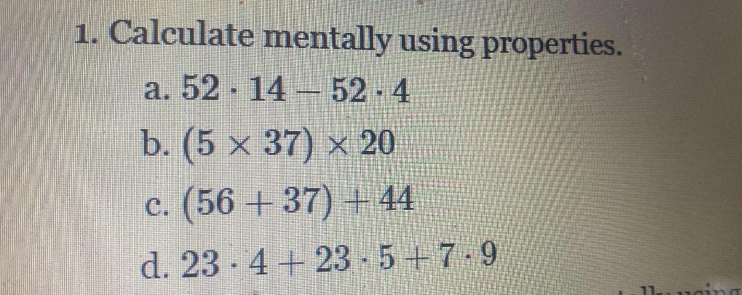 Solved 1. Calculate mentally using properties. a. 52 . 14 – | Chegg.com