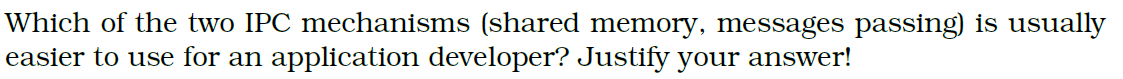 Solved Which of the two IPC mechanisms (shared memory, | Chegg.com