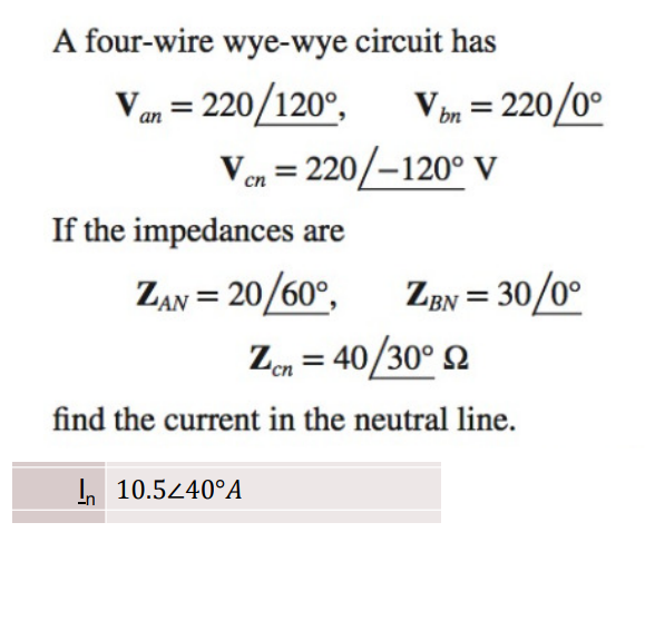 Solved A four-wire wye-wye circuit has | Chegg.com